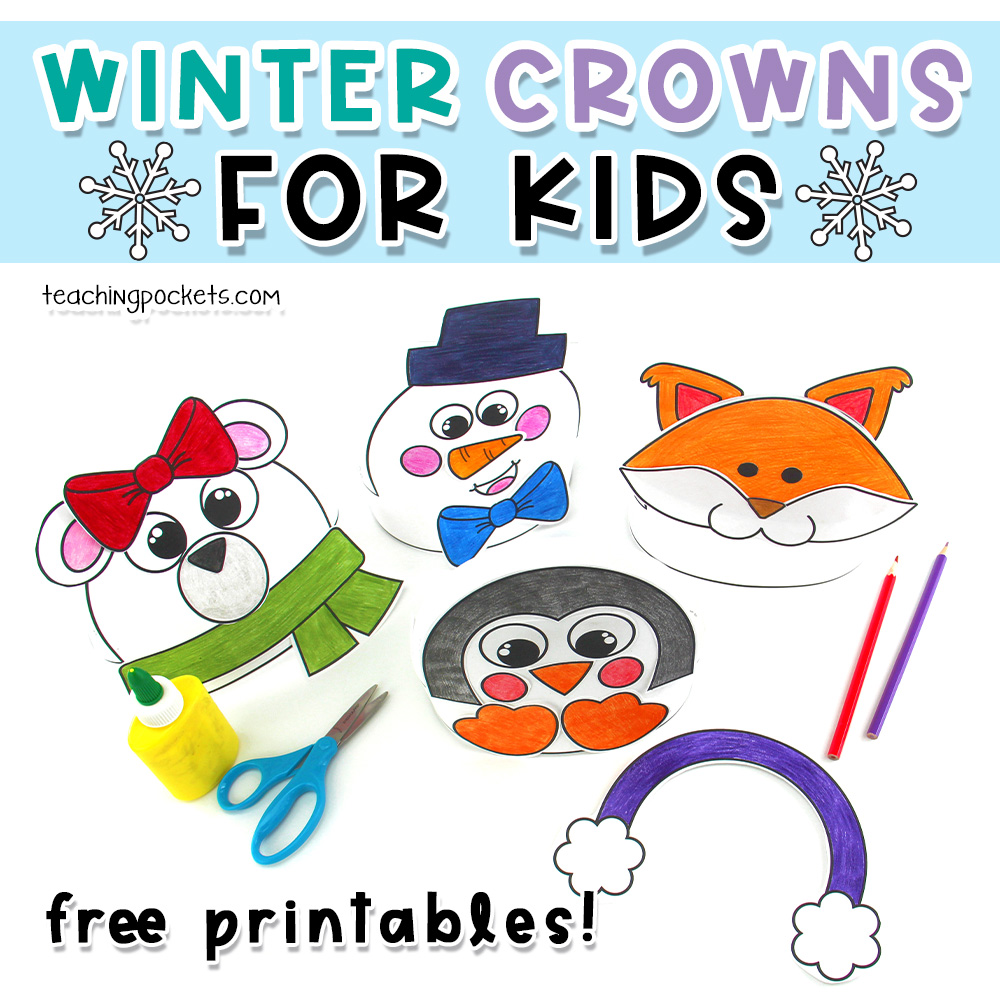 Winter Crowns for Kids – Teaching Pockets