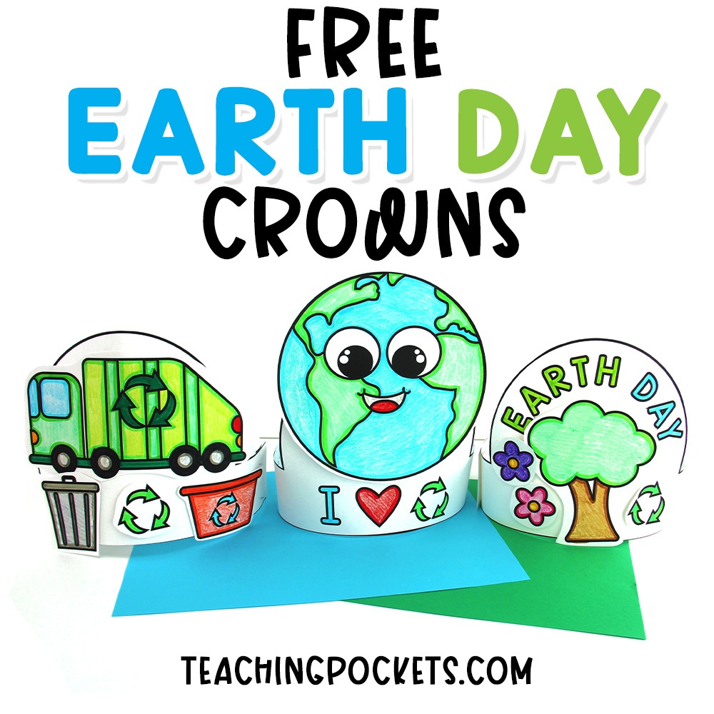 Free Printable Earth Day Crowns Craft for Kids – Teaching Pockets